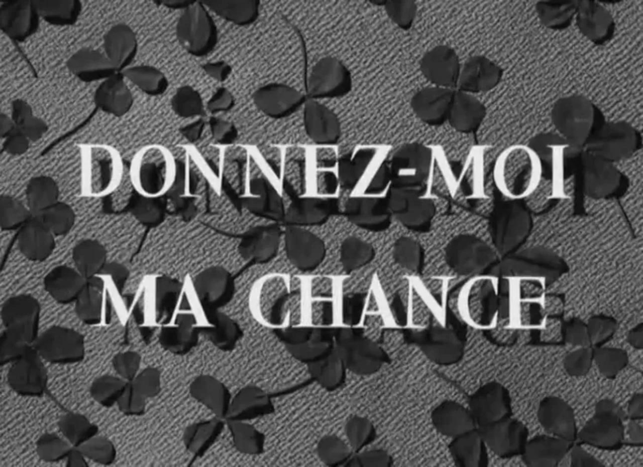 Donnez moi ma chance