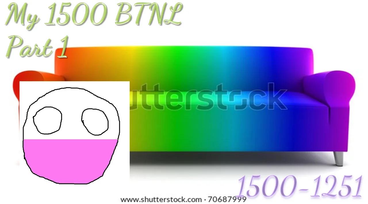 My 1500 BTNL Part 1 (1500-1251)
