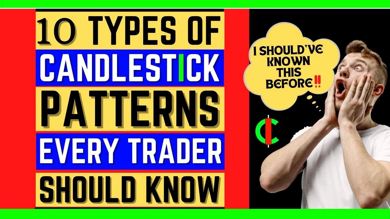 10 Types Of Candlestick Patterns Every Trader Should Know😵
