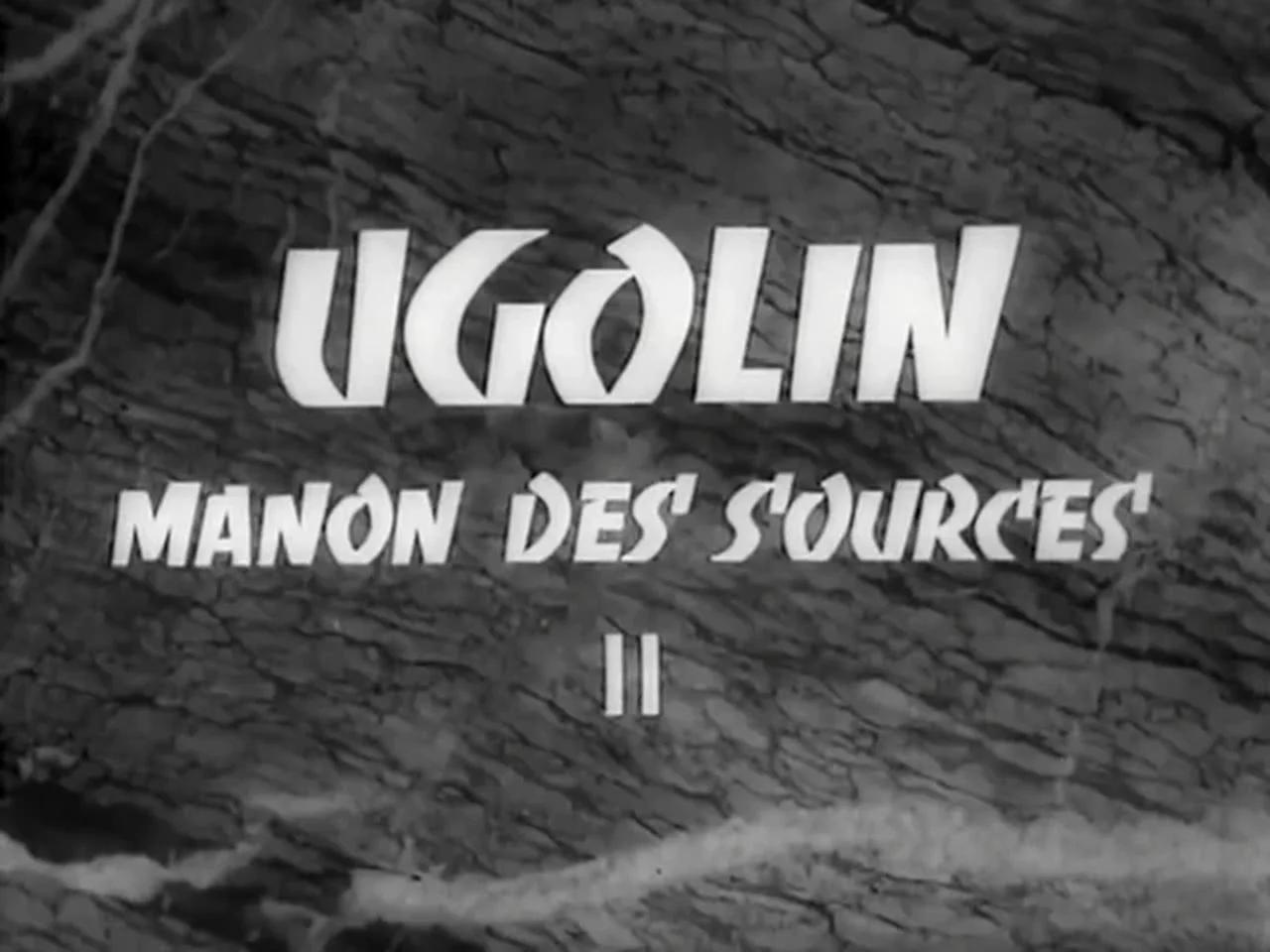 Film - Manon des sources "Ugolin" - 1952 - 1h48 - Real : Marcel Pagnol