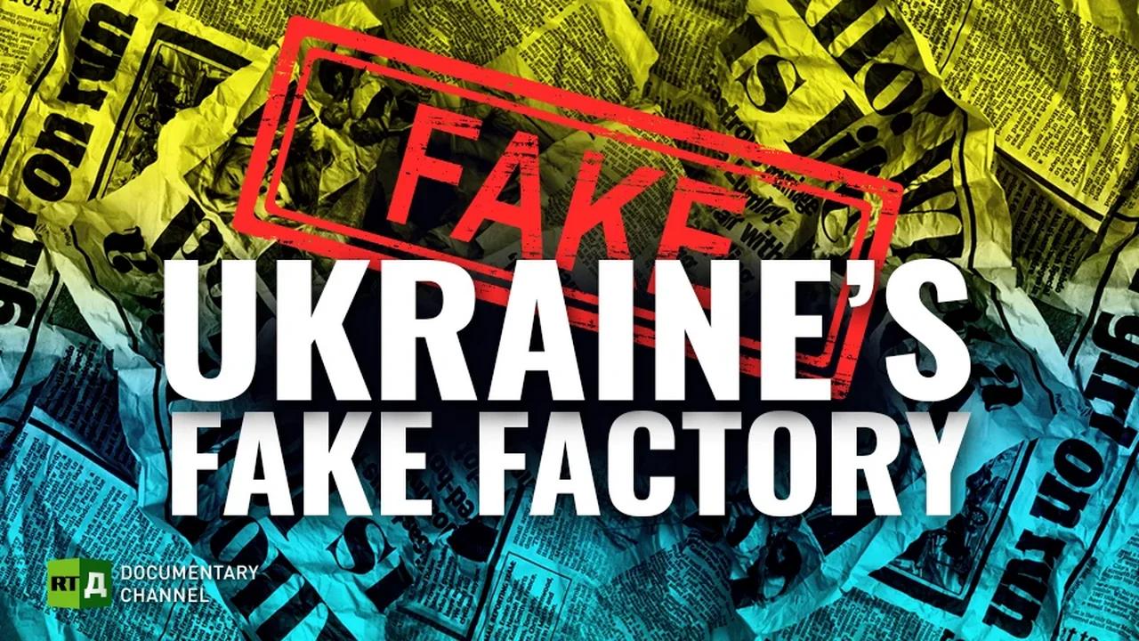 Ukraine's Fake Factory. How Ukraine creates fake news during the ...