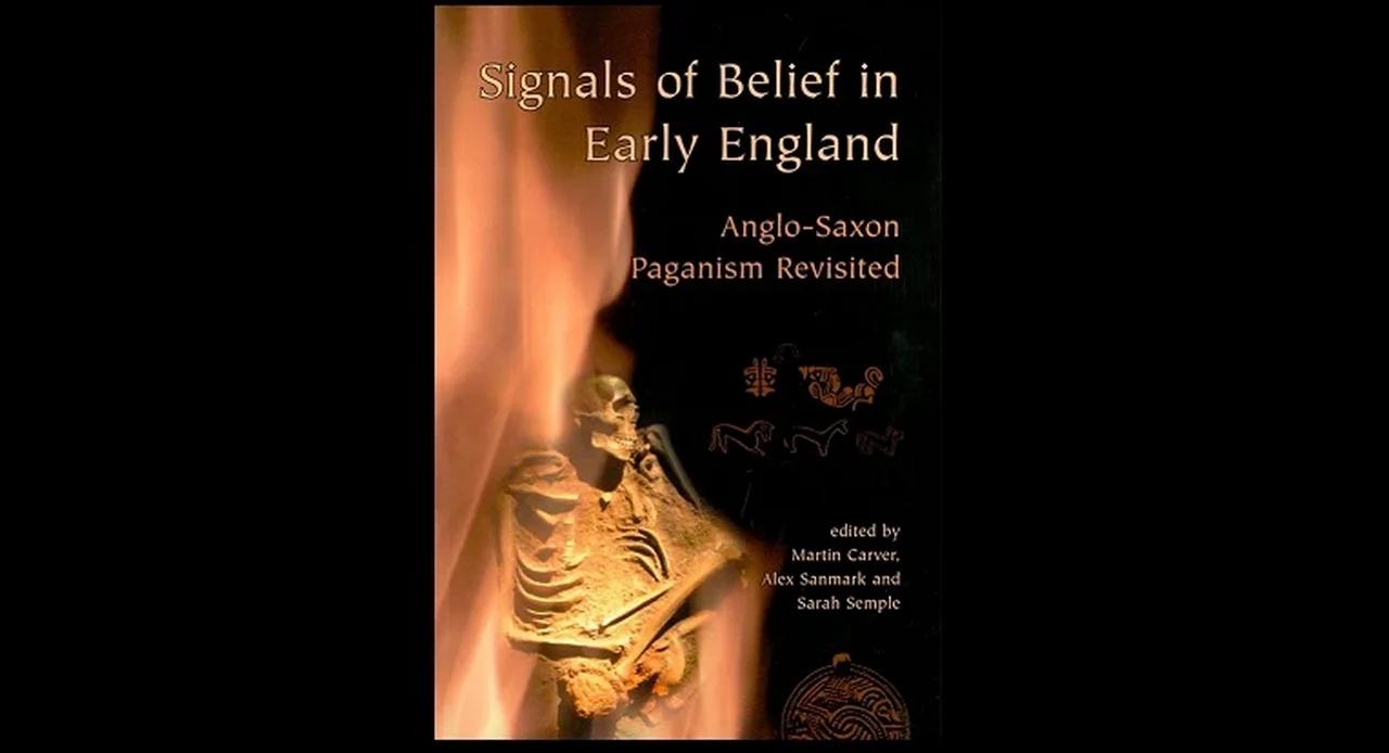 Anglo-Saxon Paganism Revisited - Signals of Belief in Early England (2010)