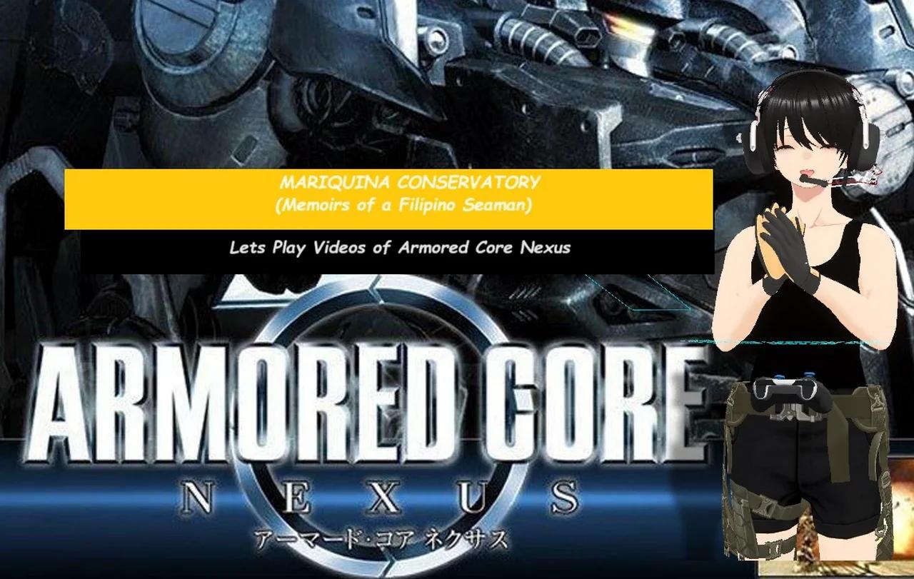 Armored Core Nexus [🇵🇭 #phvtubers 🇵🇭 ]( #livestream SESSION 05 LETS PLAY)