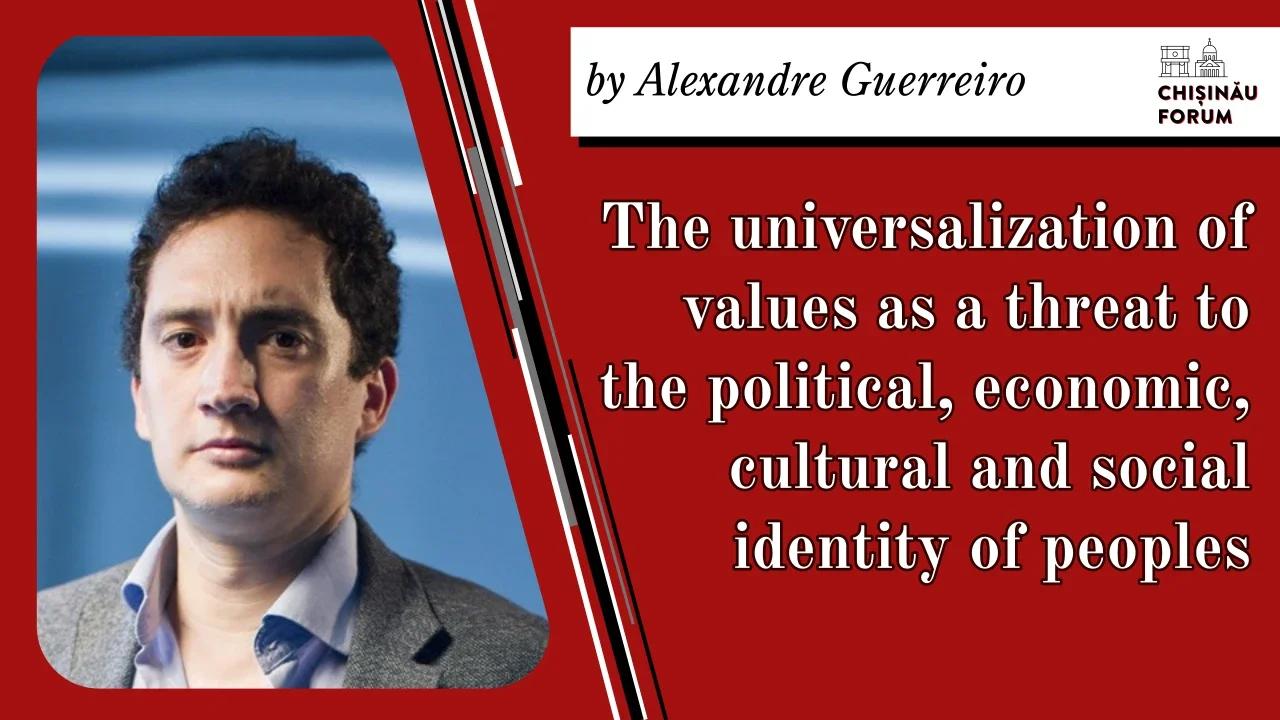 The universalization of values as a threat to the political, economic ...