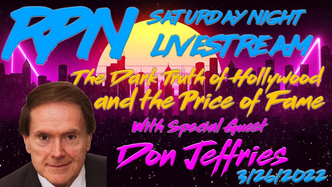Don Jeffries - The Price of Fame & The Hollywood’s Dark History on Sat ...