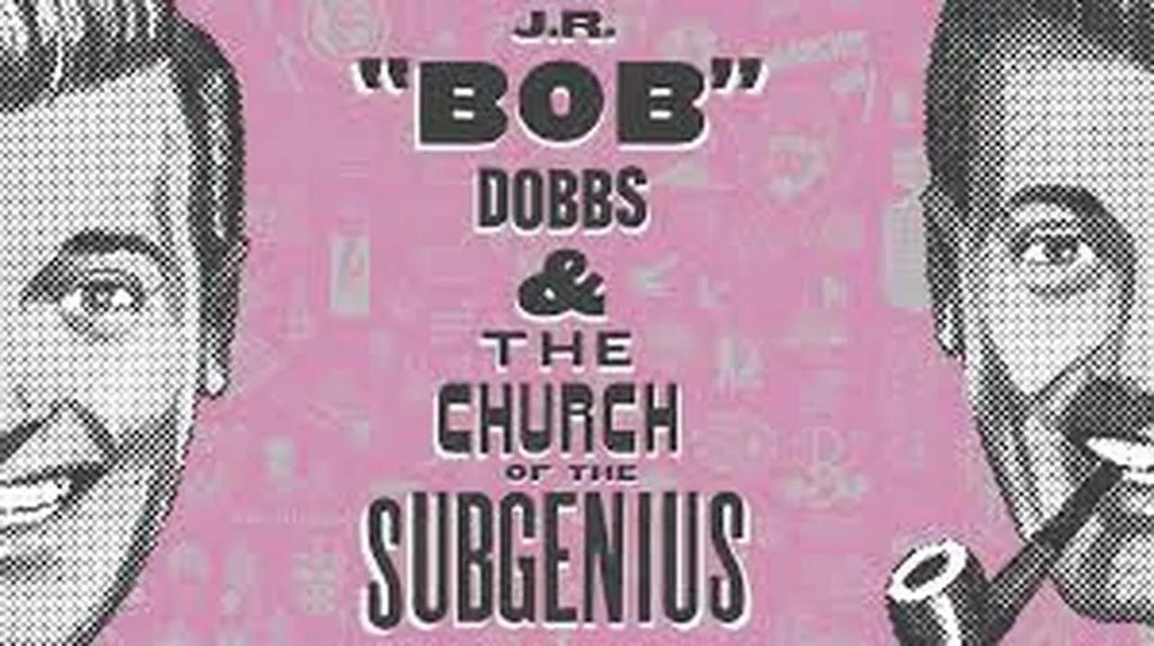 J.R. Bob Dobbs & The Church of The Subgenius Documentary (2019