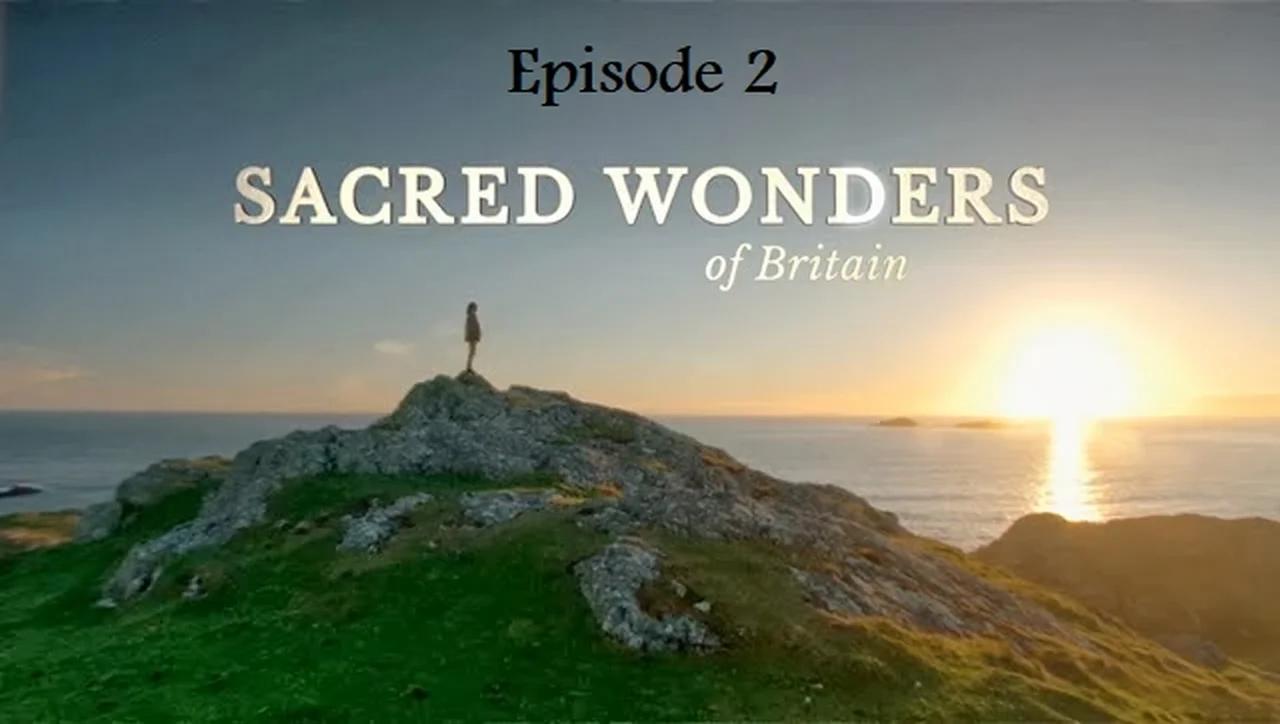 Sacred Wonders of Britain (2 of 3)