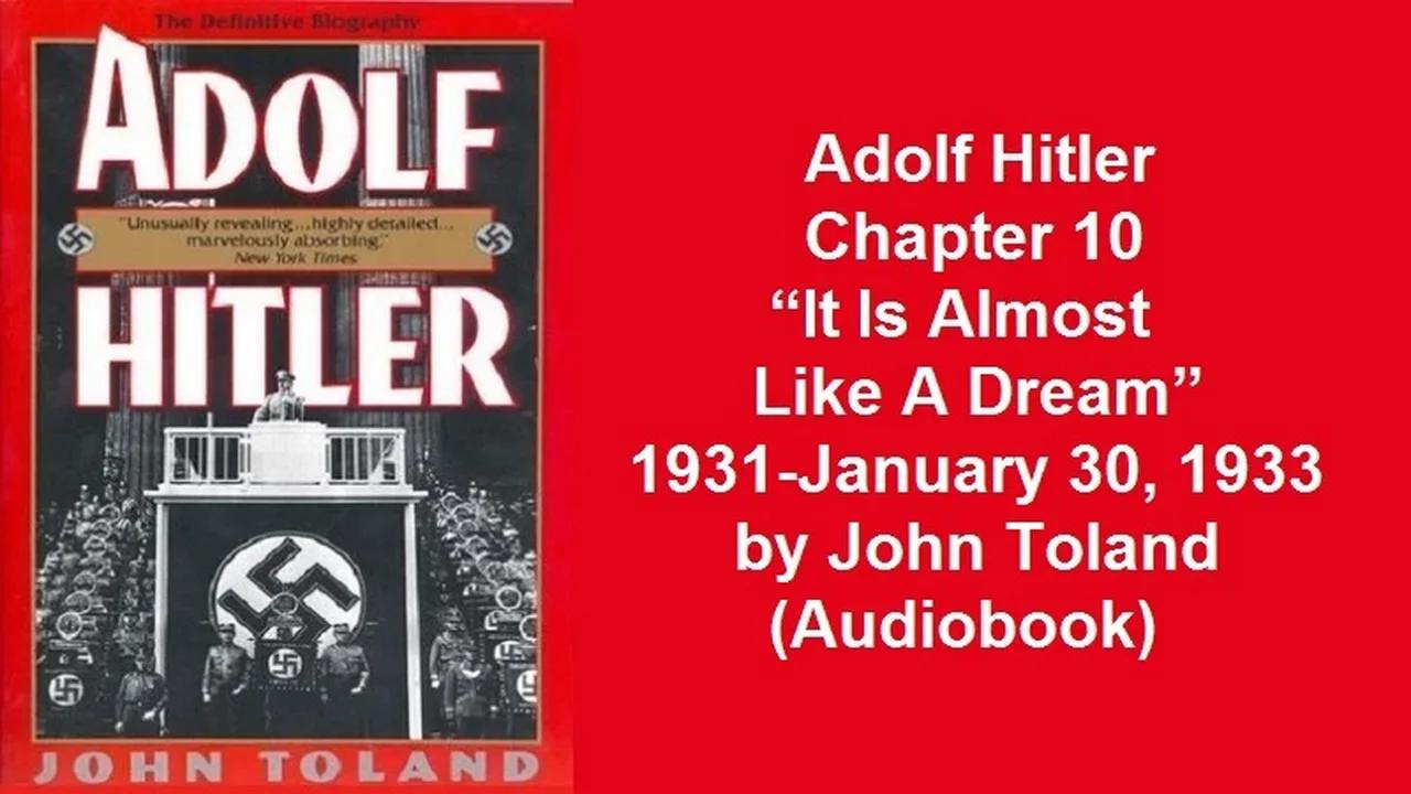 Adolf Hitler Chapter 10 “It Is Almost Like A Dream” 1931-January 30 ...