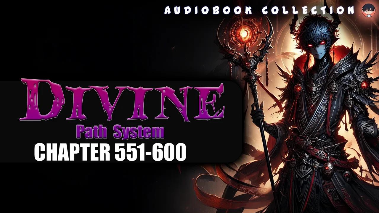 Divine Path System chapter 551-600