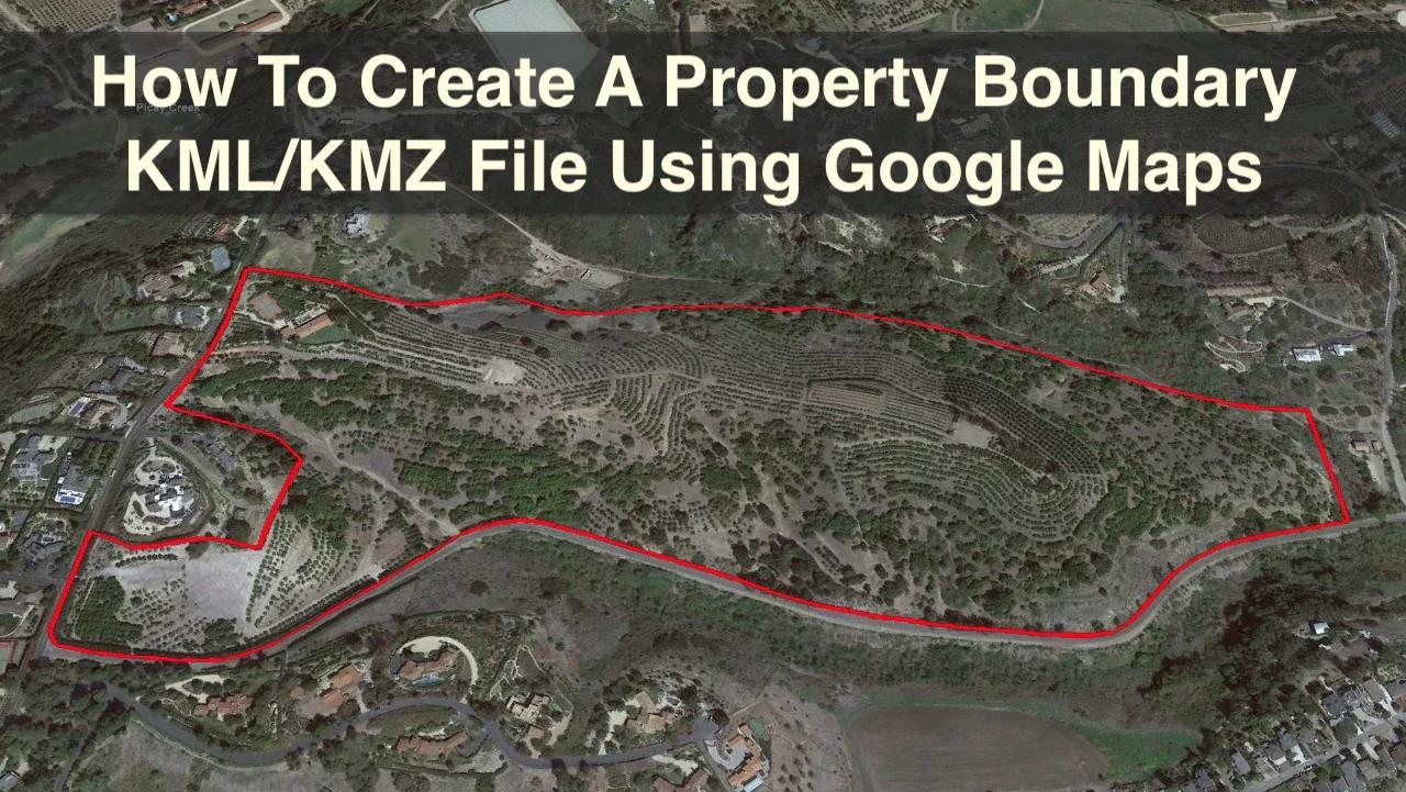 How To Create A Property Boundary KML/KMZ Using Google Maps