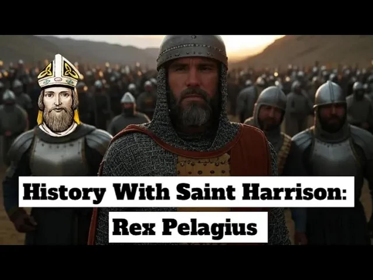 History With Saint Harrison : Rex Pelagius