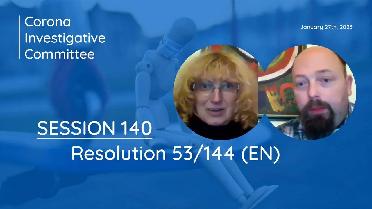 Sarah Luzia Hassel-Reusing & Volker Reusing | Session 140: Resolution 53/144 (EN)