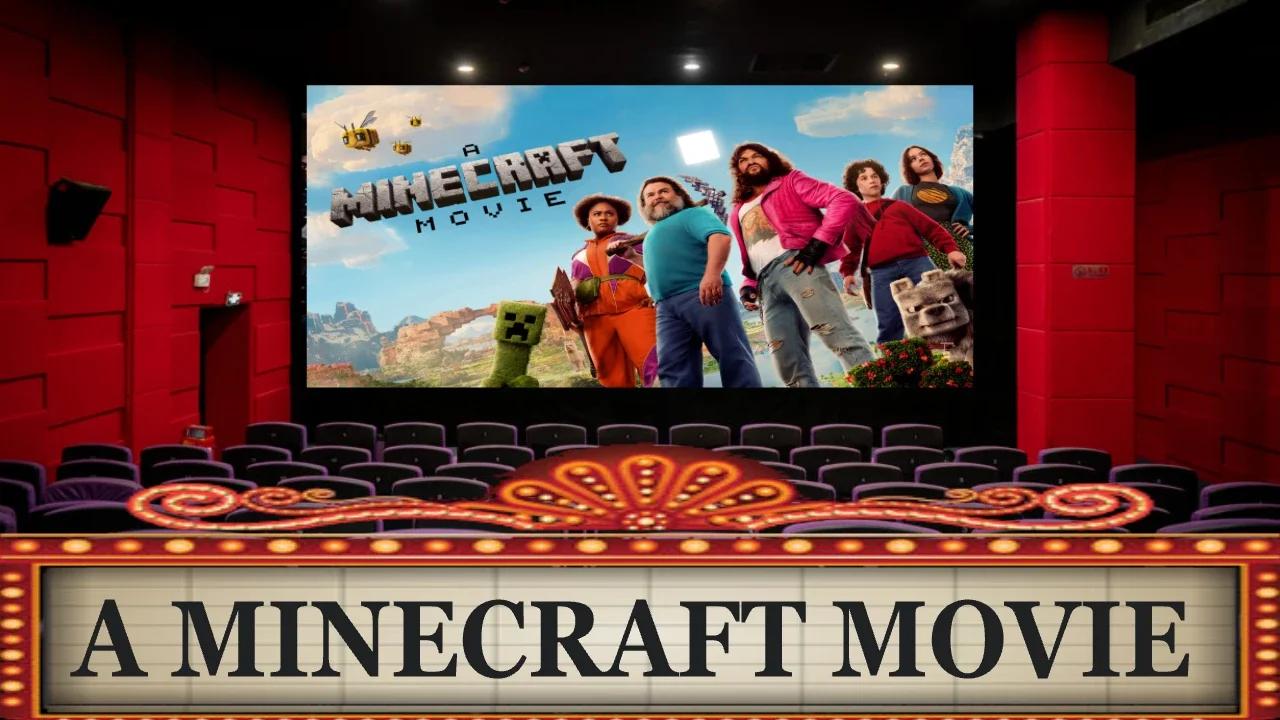 A Minecraft Movie - Theater Review