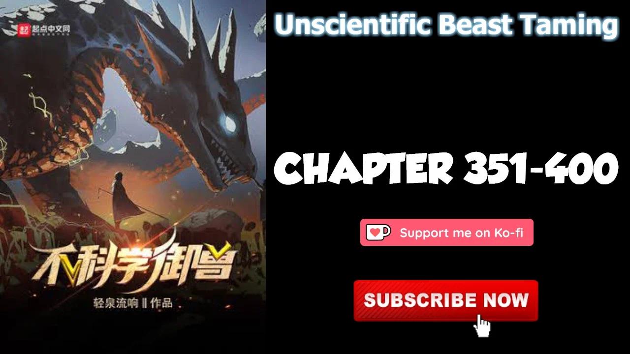 Unscientific Beast Taming Chapter 351-400