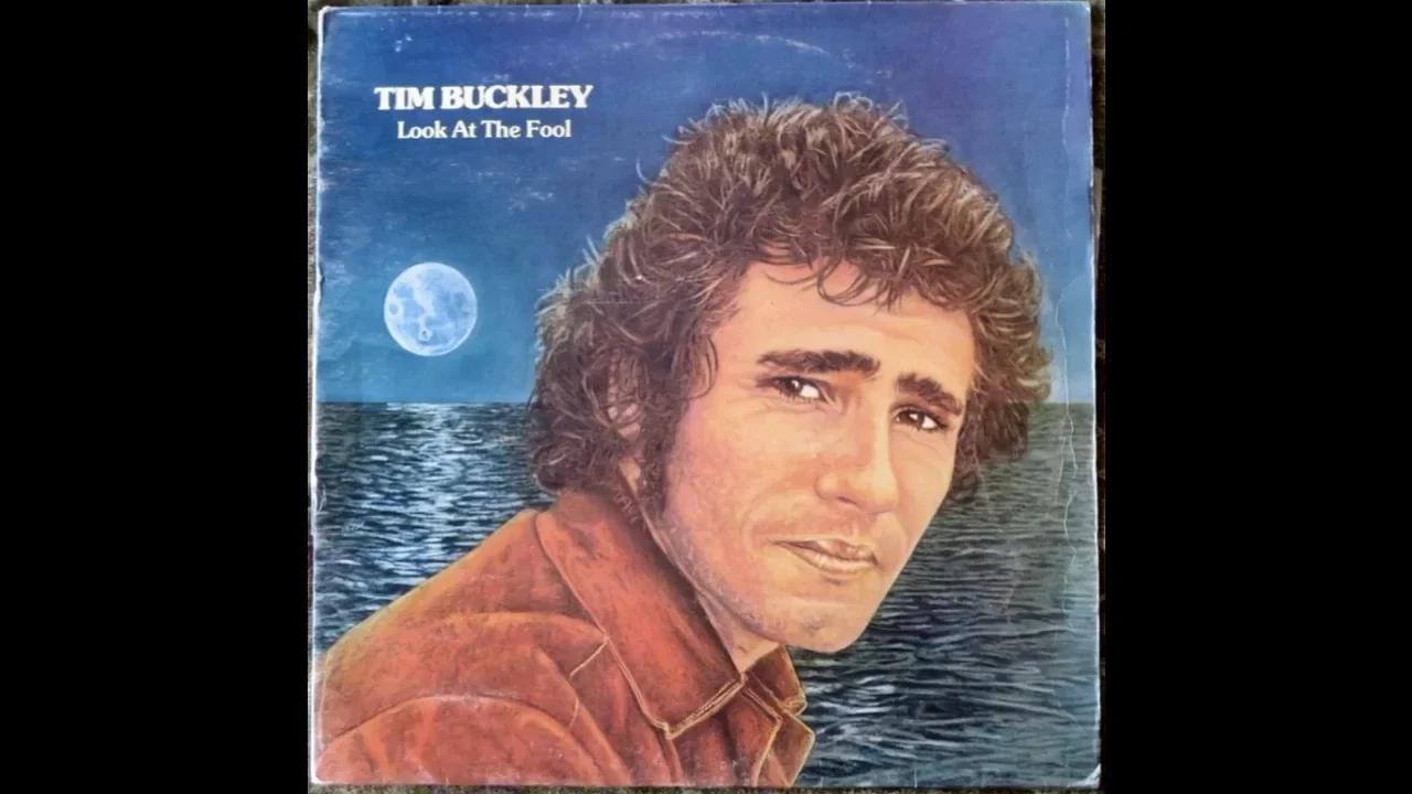 TIM BUCKLEY - Look At The Fool [FULL ALBUM, 1974 PSYCHEDELIC FOLK ROCK]