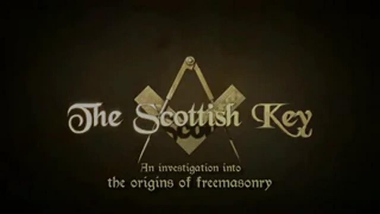 The Scottish Key : Les origines de la franc-maçonnerie