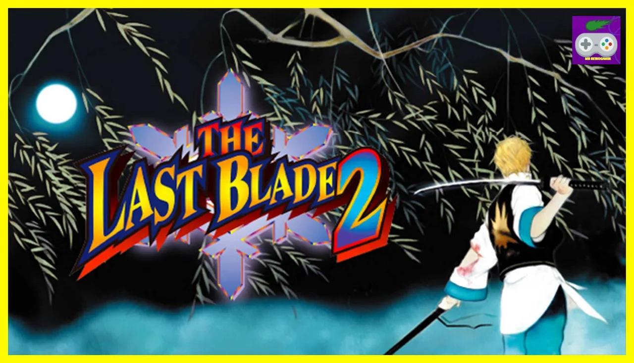 The Last Blade 2 [ NEO GEO AES ] Gameplay Completa Até Zerar - 1CC