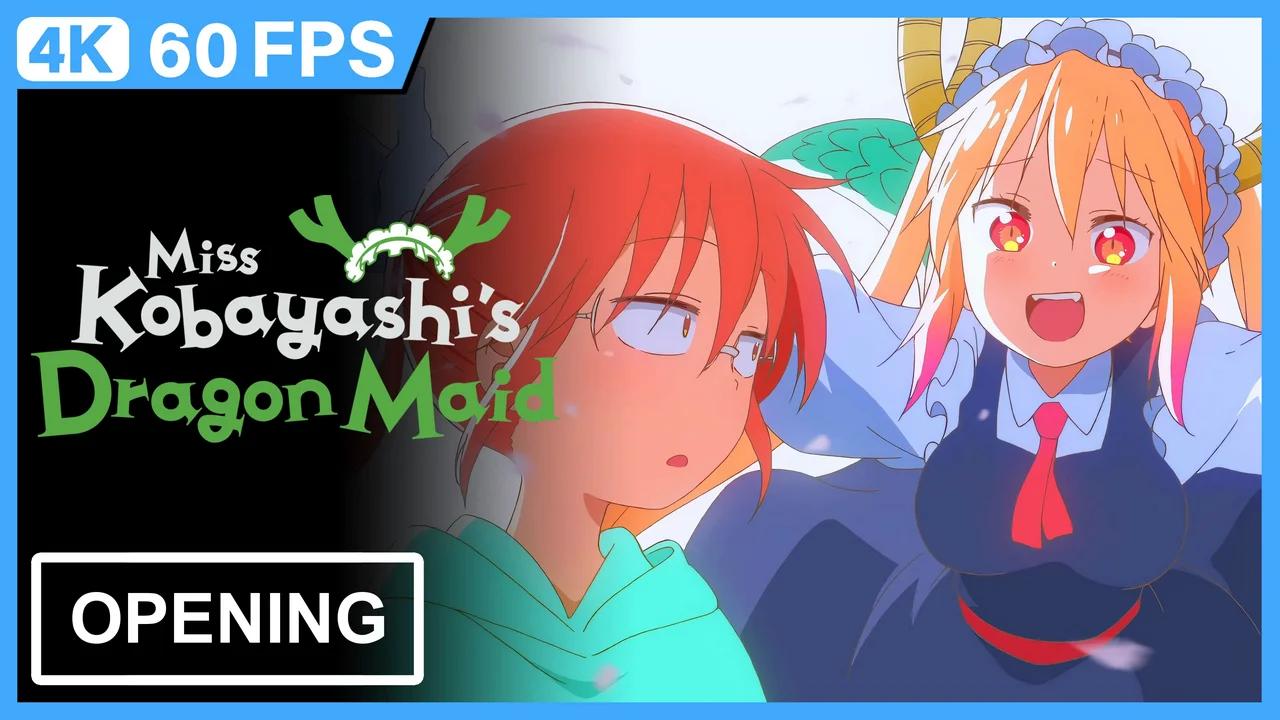 Miss Kobayashi's Dragon Maid Opening | Creditless | 4K 60FPS Remastered