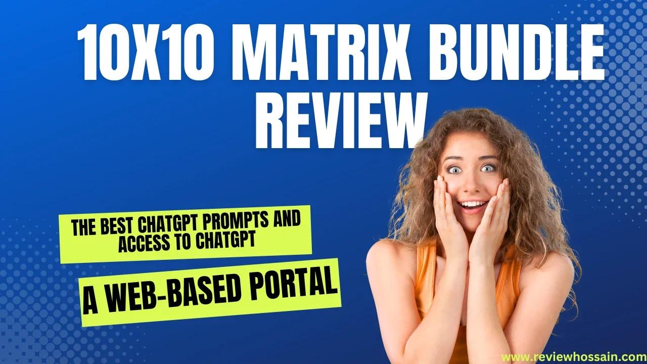 10x10 Matrix Bundle Review