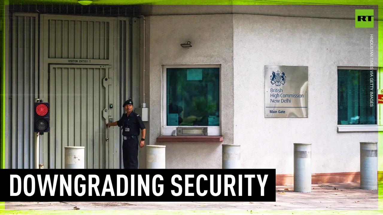 India lowers security on UK diplomatic buildings after its own office ...