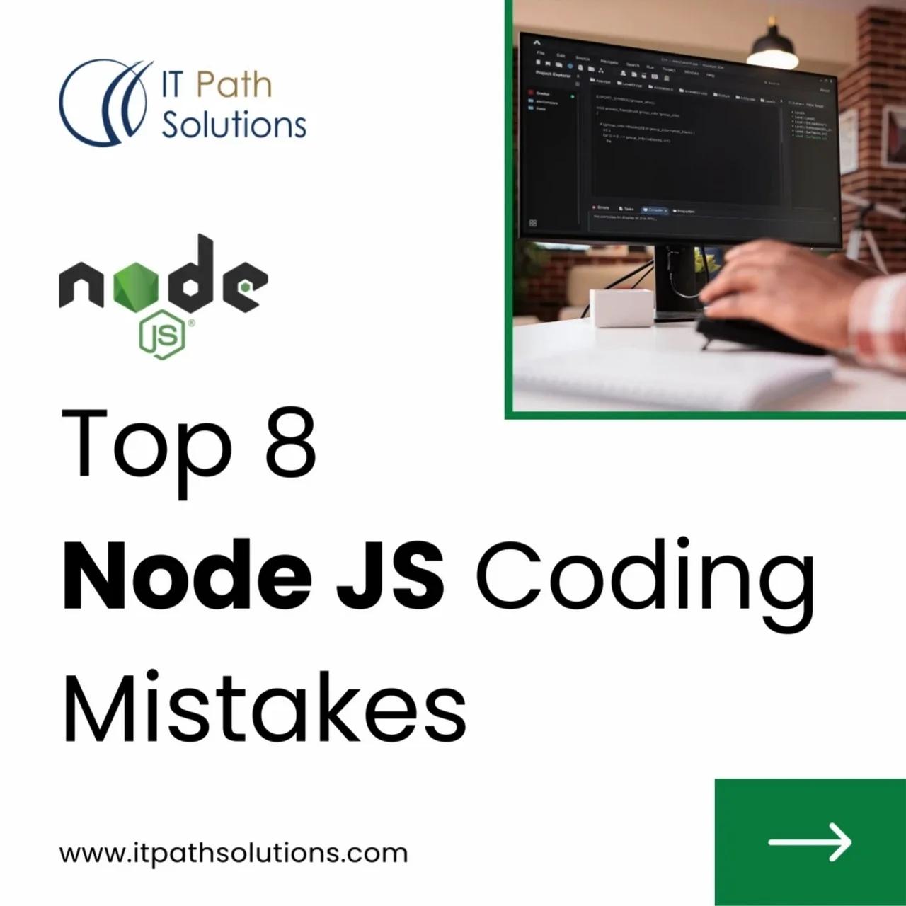 Avoiding Pitfalls: Common Node.js Coding Mistakes to Steer Clear Of Avoiding Pitfalls: Common Node.js Coding Mistakes to Steer Clear Of