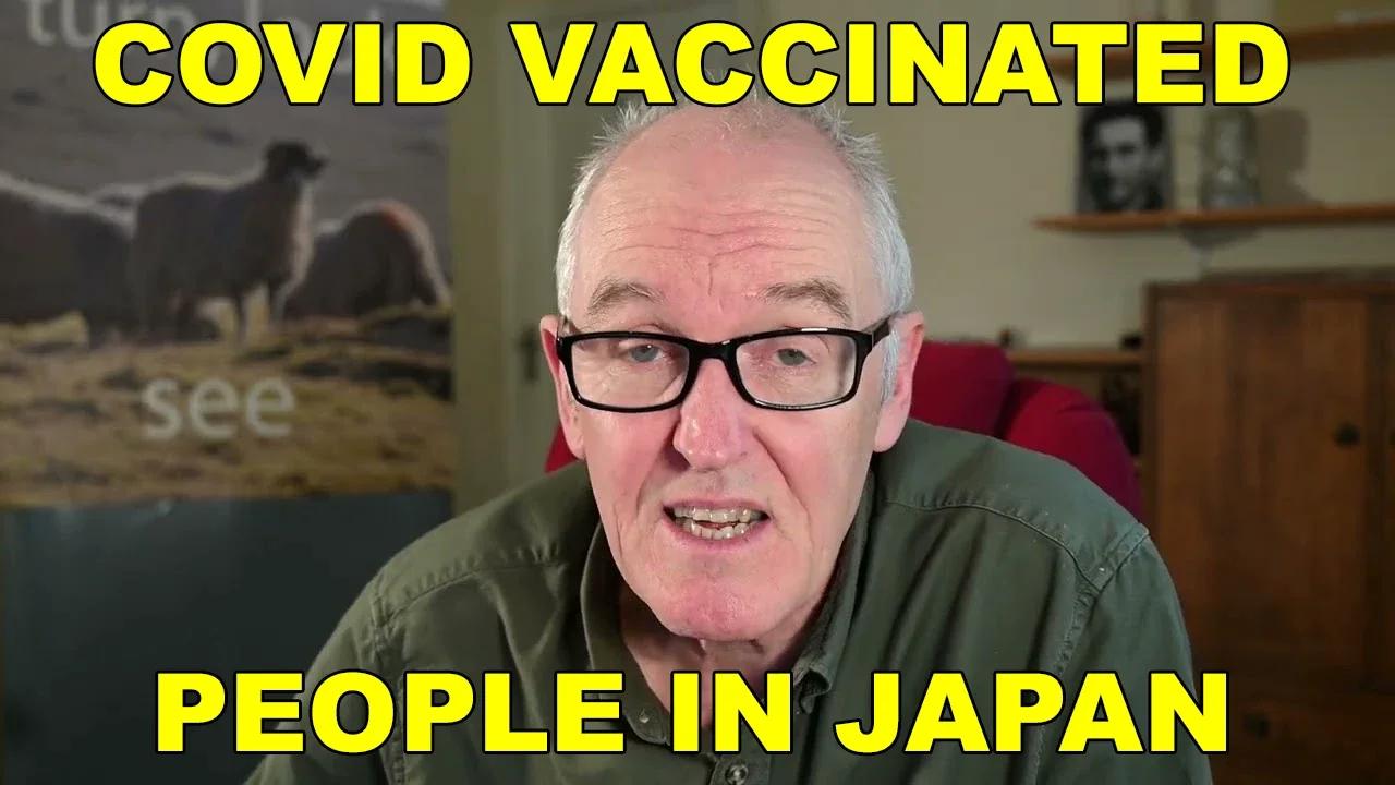 Japan Proves Excess Deaths In Covid Vaccinated People
