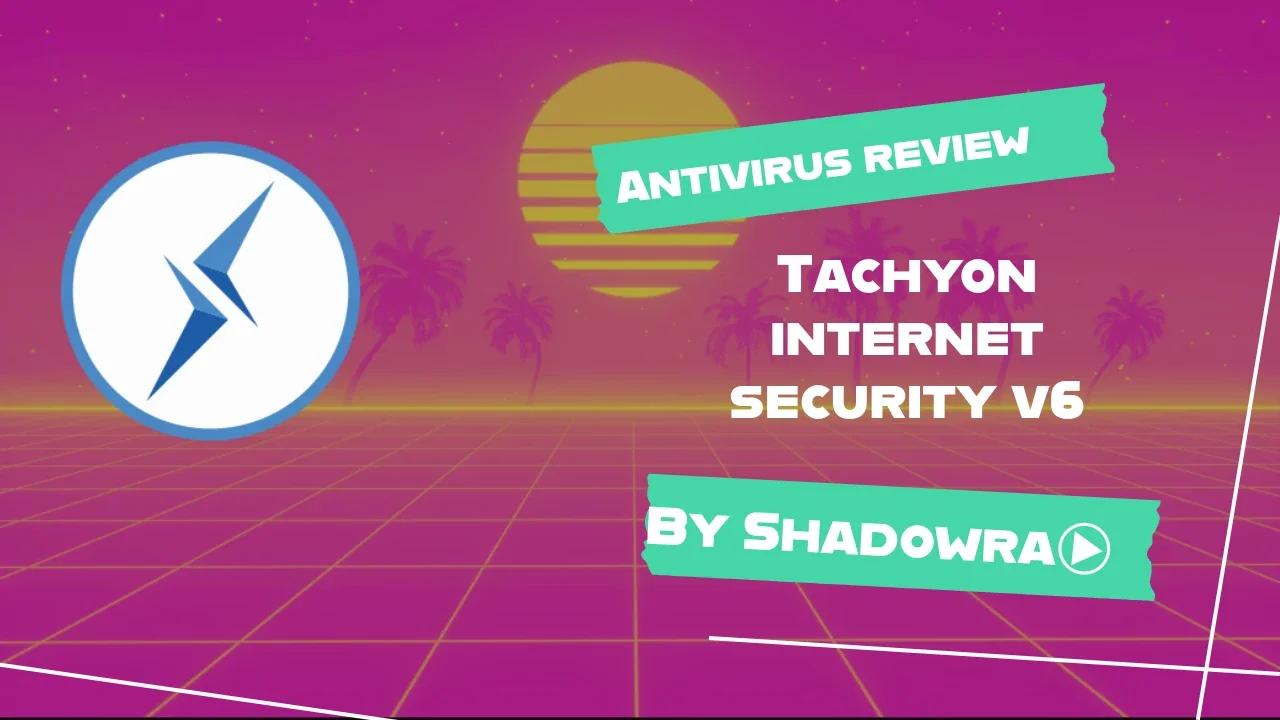 Tachyon Internet Security 6