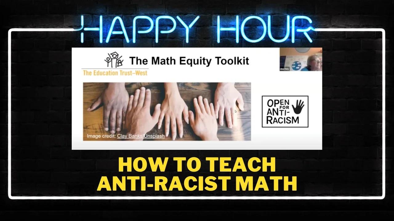 [Happy Hour] How to teach anti-racist math