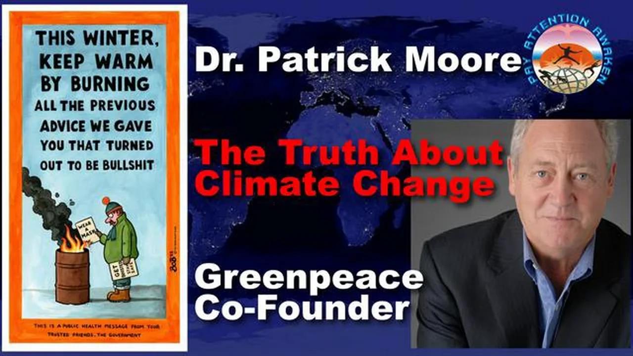 🔴The Truth about Climate Change (Dr. Patrick Moore)
