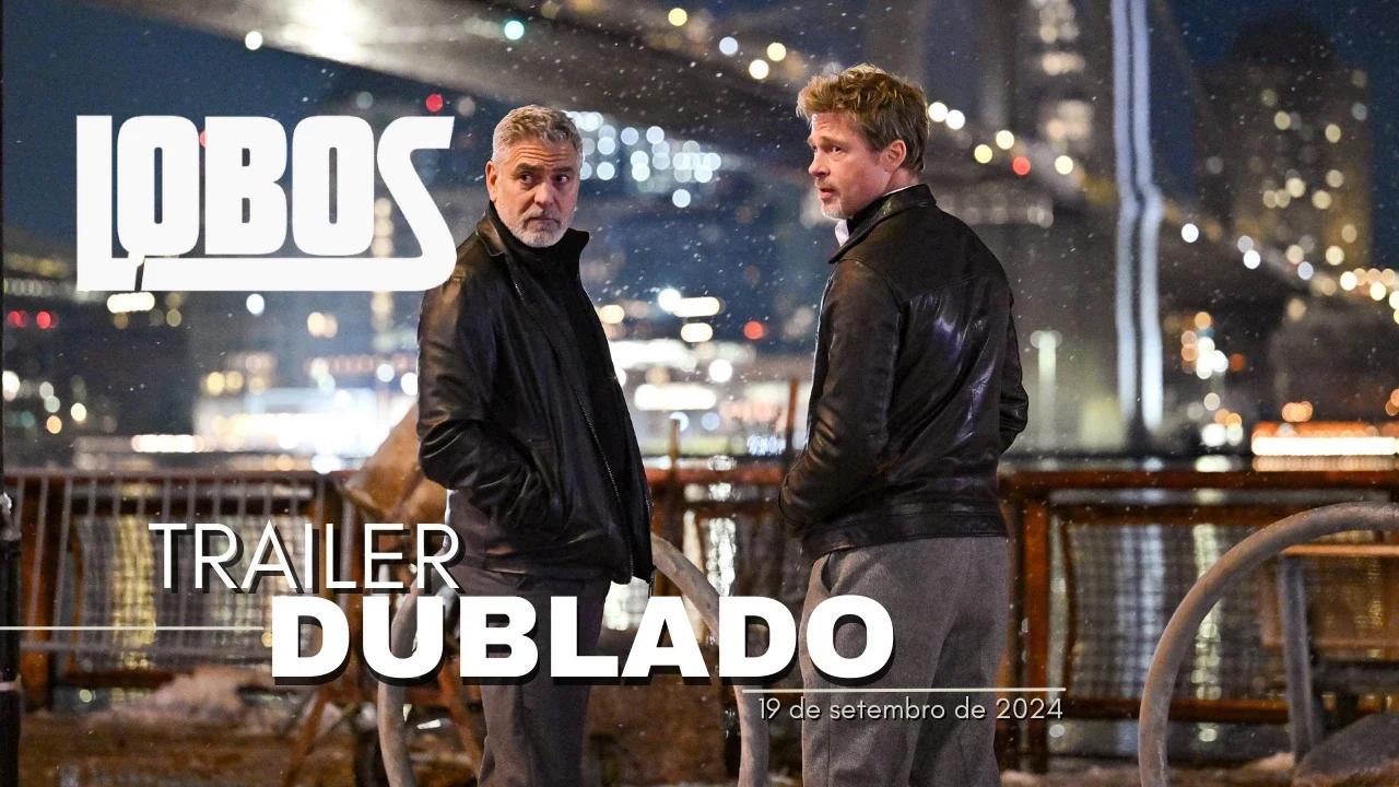 Lobos｜Trailer oficial dublado｜2024