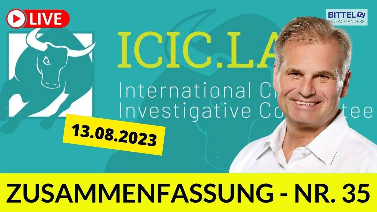 Reiner Fuellmich - ICIC - Zusammenfassung - Ausgabe Nummer 35 - 13.08.2023