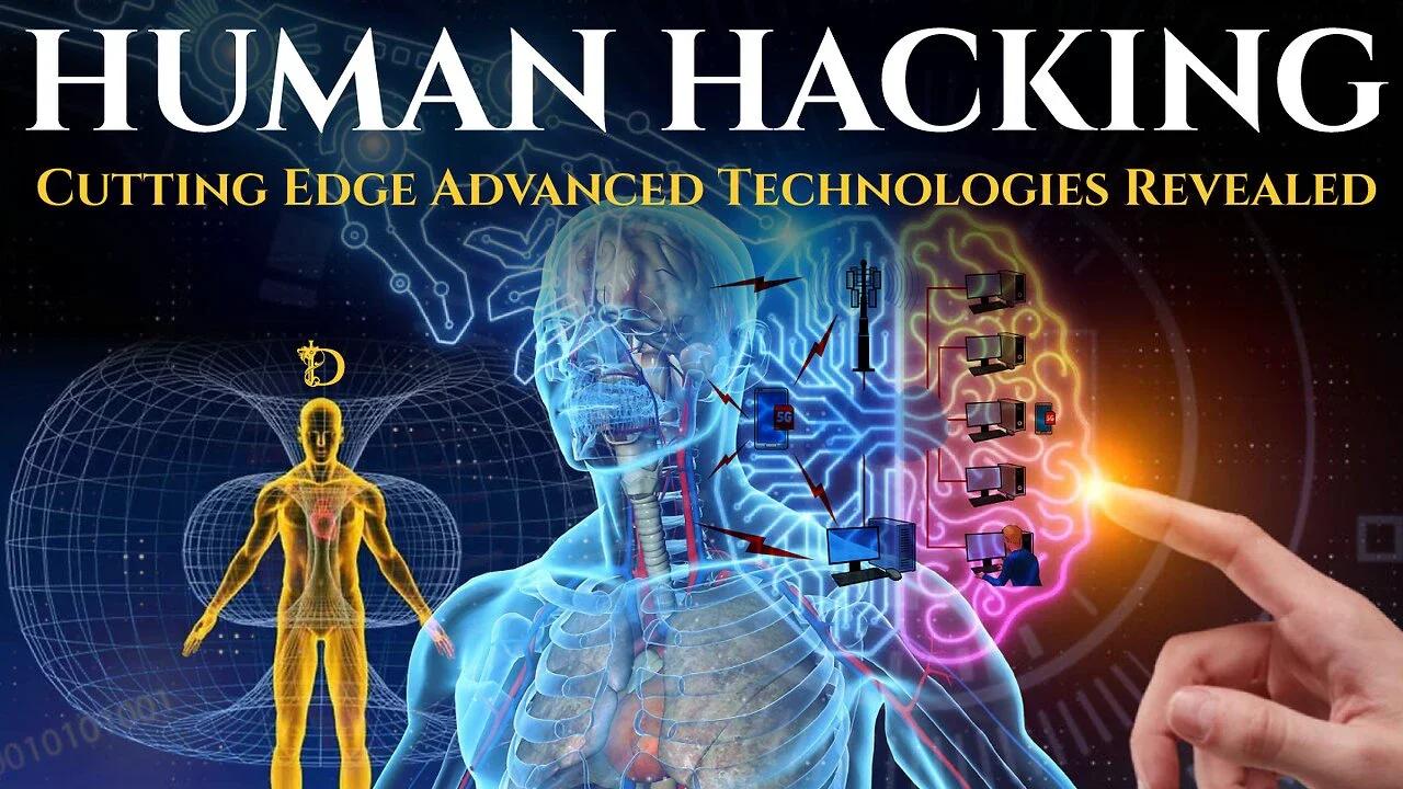 ☣🔴⚠🔴☣(Must See!) The Truth about Human Hacking - Advanced Technologies ...