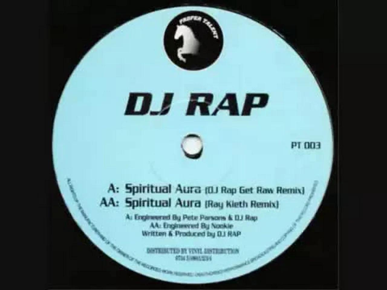 DJ Rap Spiritual Aura (DJ Rap Get Raw Mix)