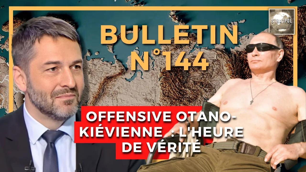 Bulletin N°144. Offensive miracle, rouble numérique, munitions : la ...