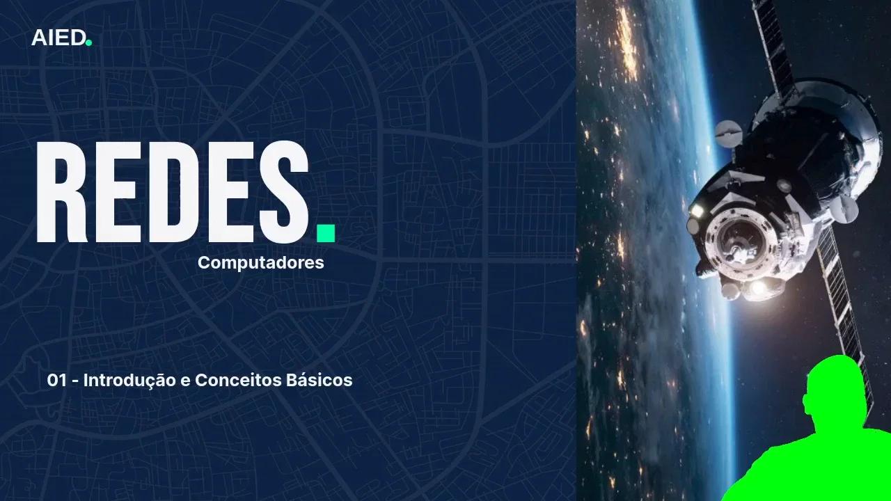 Curso de Redes de Computadores - Introdução - Aula 001