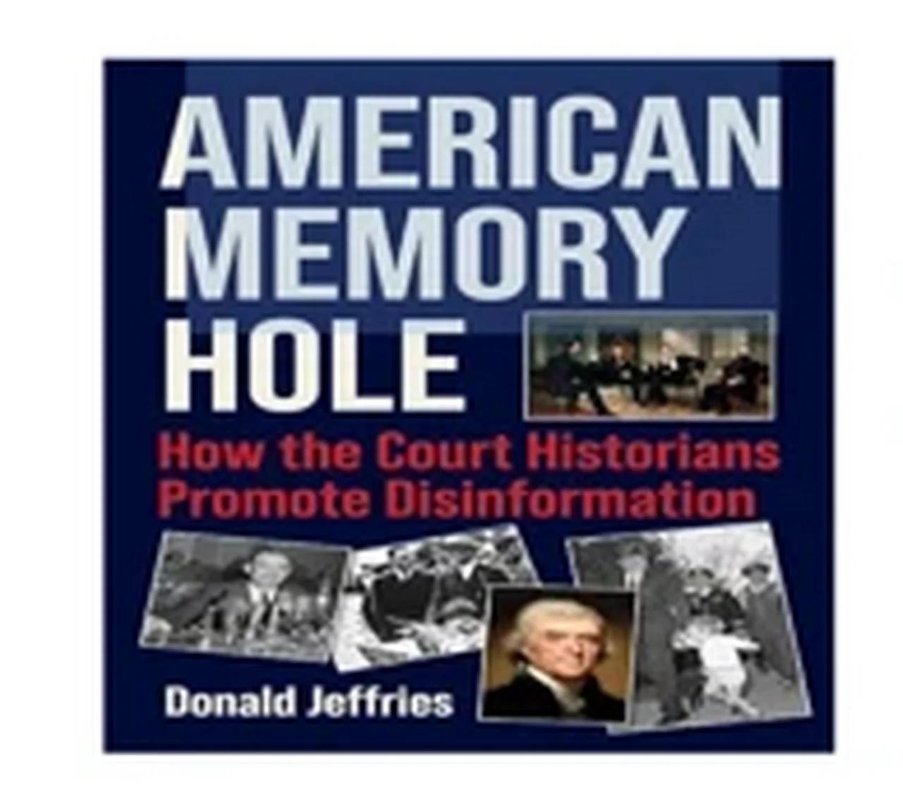 Donald Jeffries on American Memory Hole