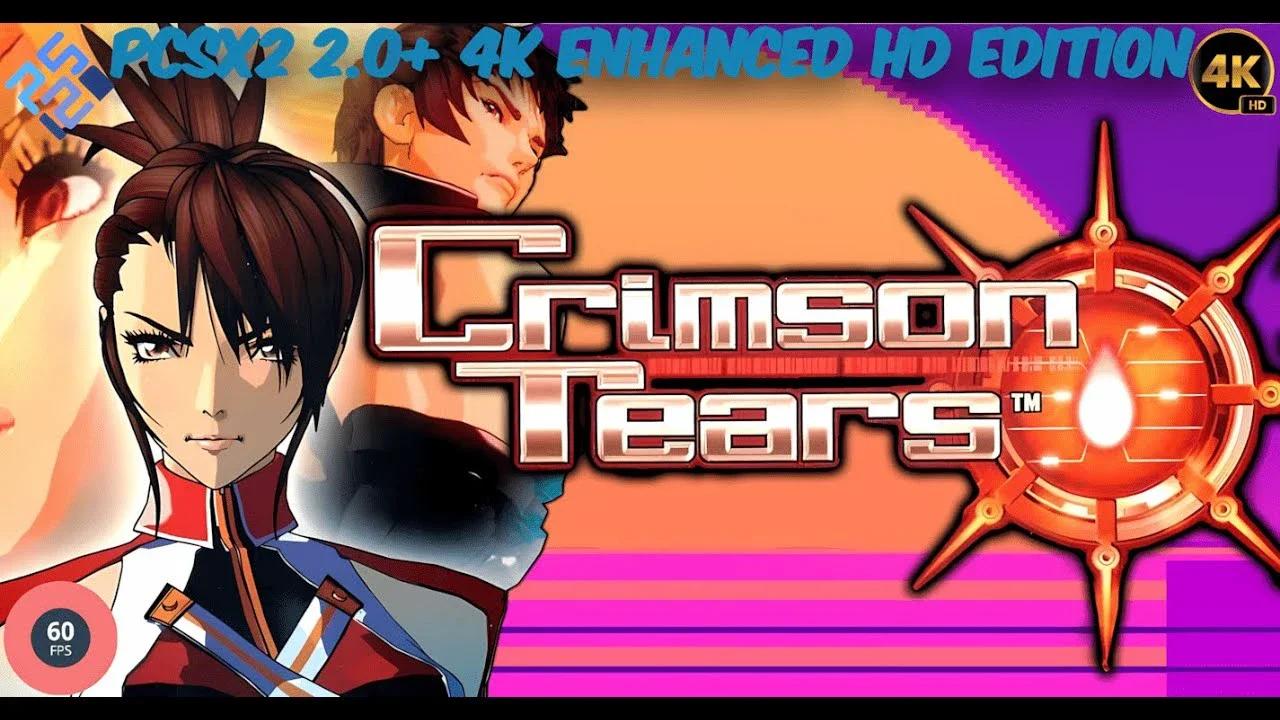 Crimson Tears - Enhanced HD Edition - PCSX2