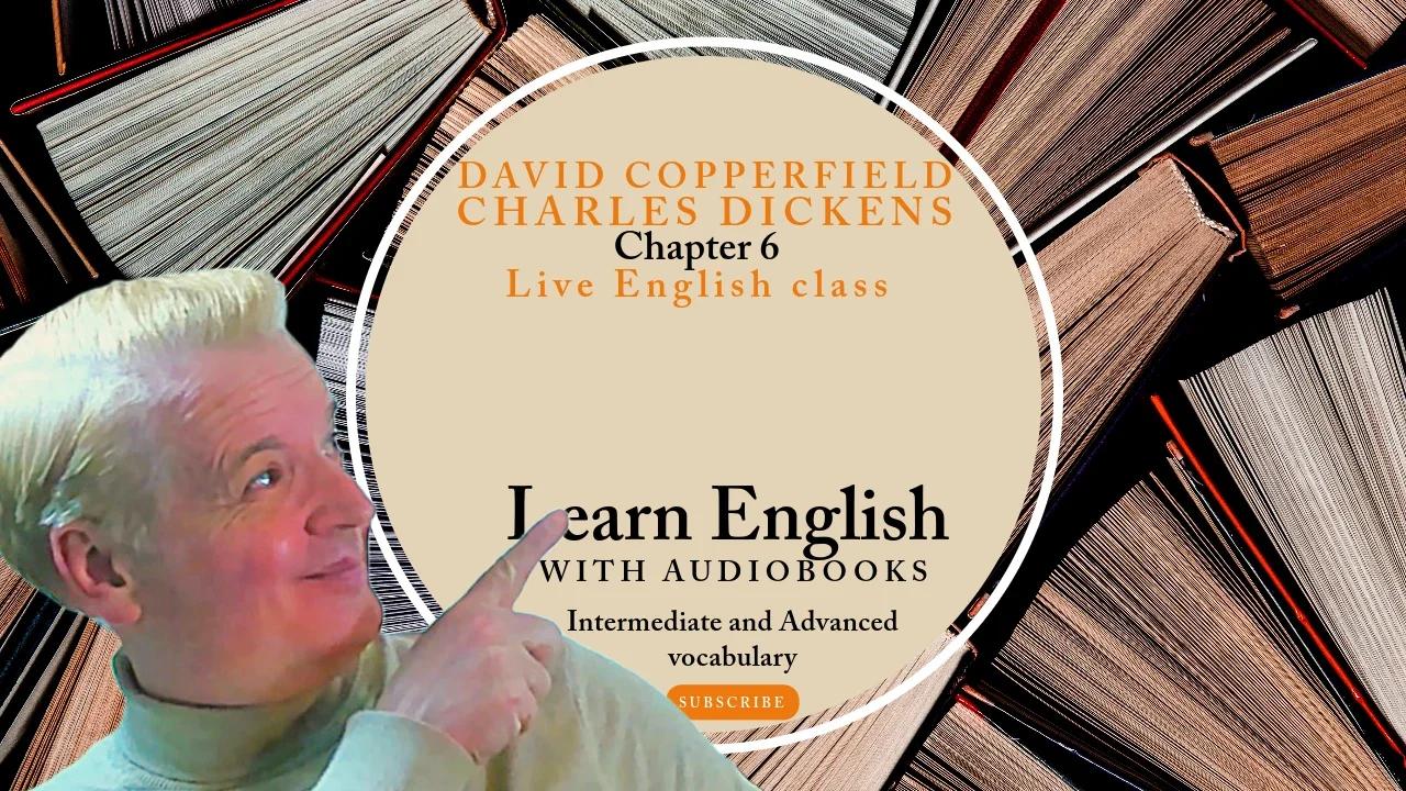 Learn English Audiobooks: Chapter 6 David Copperfield