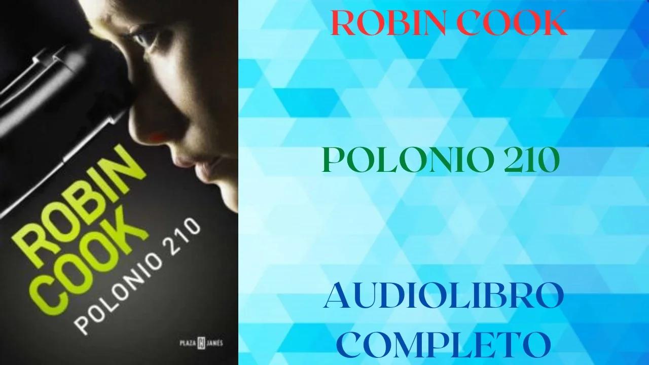 POLONIO 210 - ROBIN COOK - AUDIOLIBRO