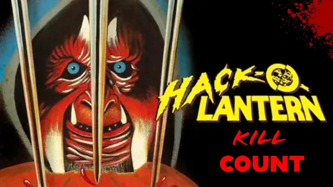 Hack-O-Lantern (1988) - Kill Count