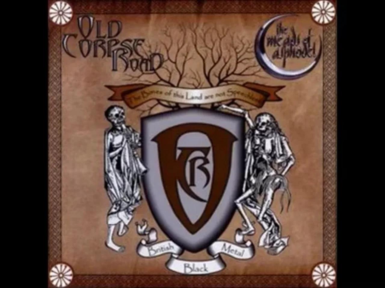 Old Corpse RoadThe Meads Of Asphodel -Split CD