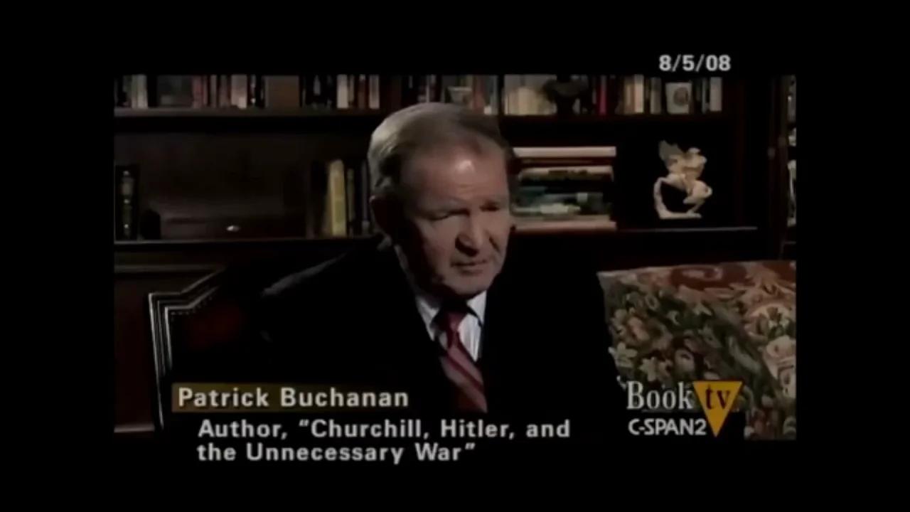 Patrick Buchanan - Churchill, Hitler, and The Unnecessary War