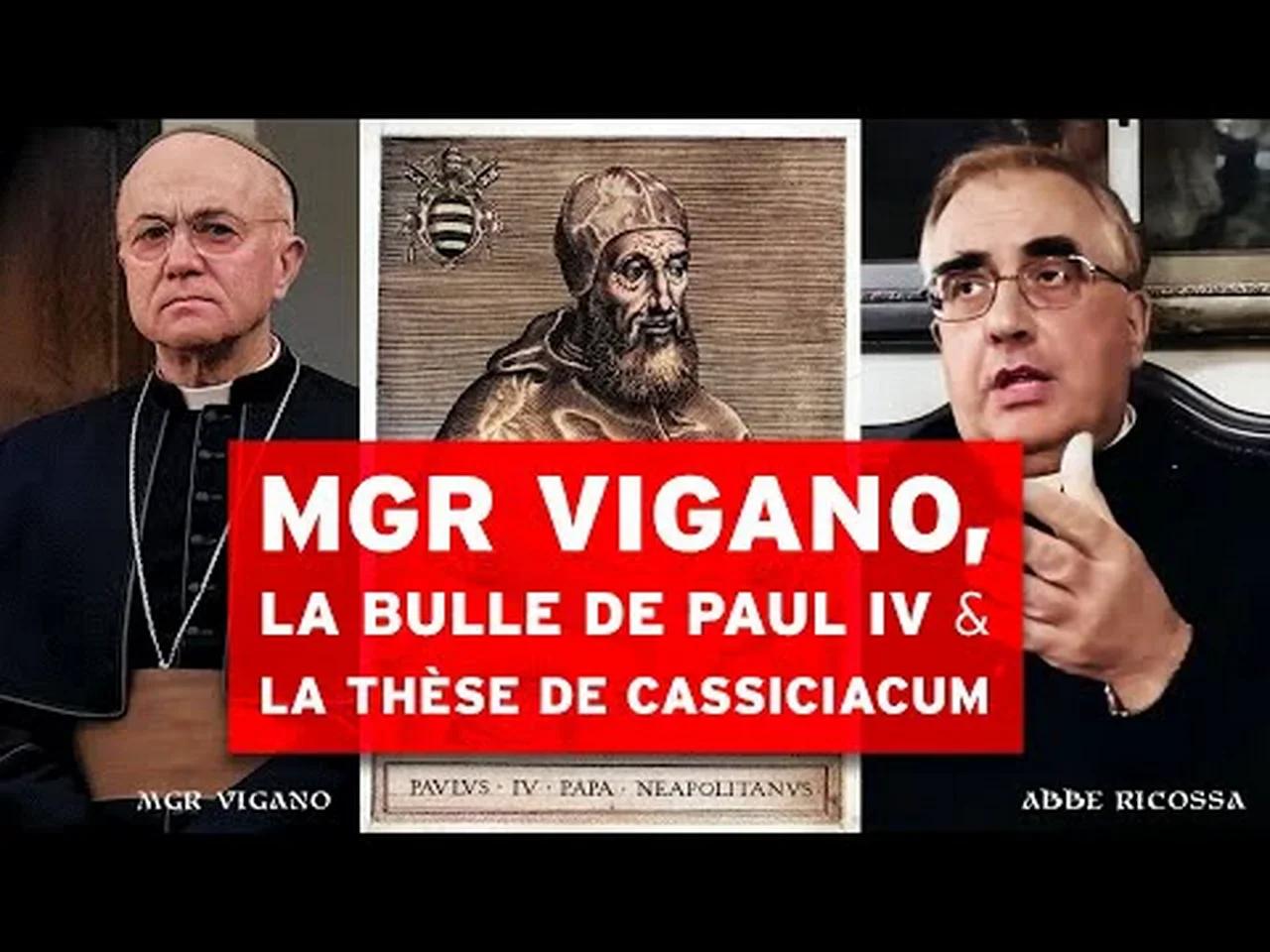 Mgr Vigano, La Bulle de Paul IV & La Thèse de Cassiciacum
