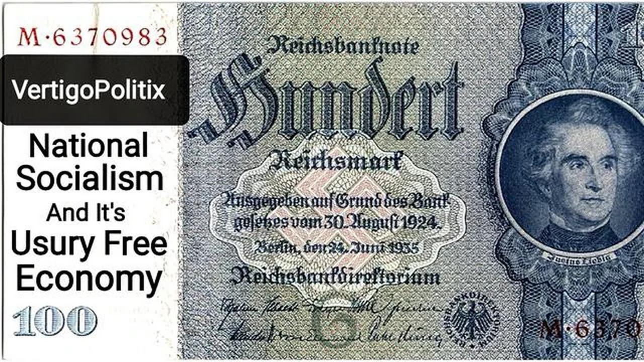 A More In-Depth Look At National Socialism And It's Usury Free Economy ...