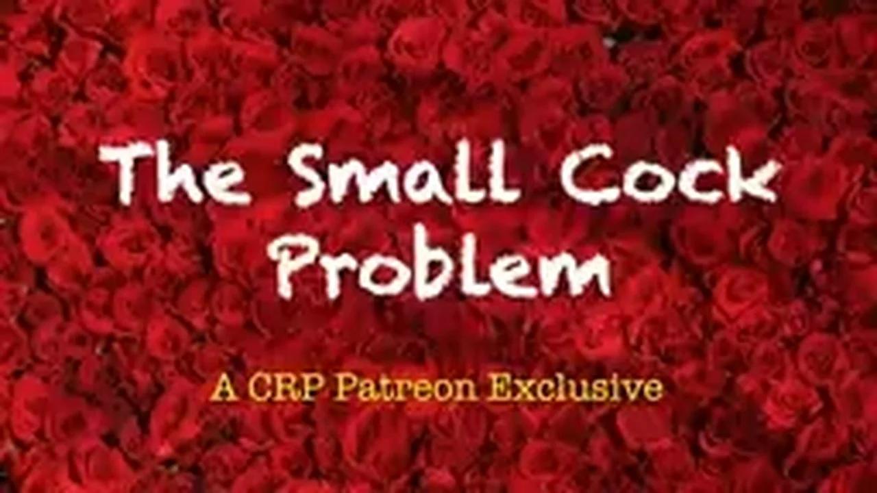 The Small Cock Problem - Gonzalo Lira Exposed