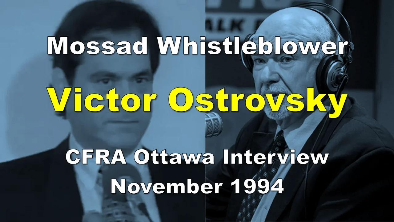 Mossad Whistleblower Victor Ostrovsky Interview (CFRA Ottawa, 1994)
