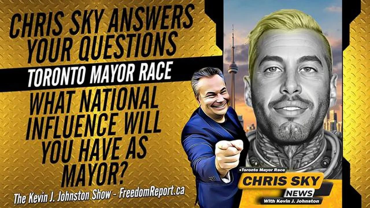 NEXT TORONTO MAYOR CHRIS SKY ANSWERS QUESTIONS - WHAT NATIONAL ...
