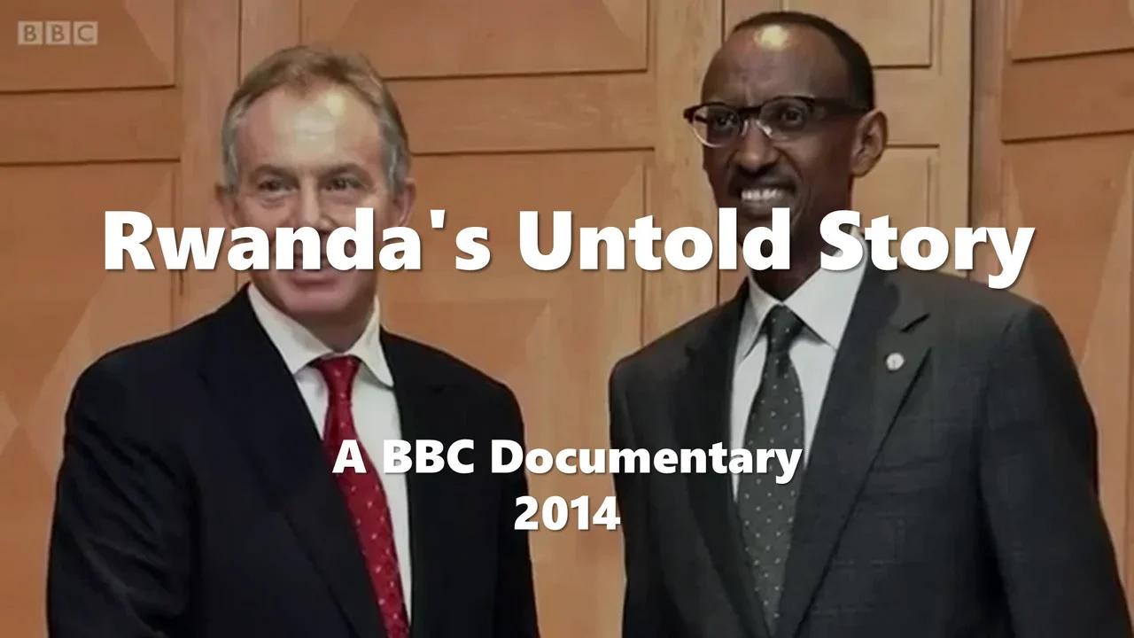 Rwanda: The Untold Story (BBC documentary, 2014)