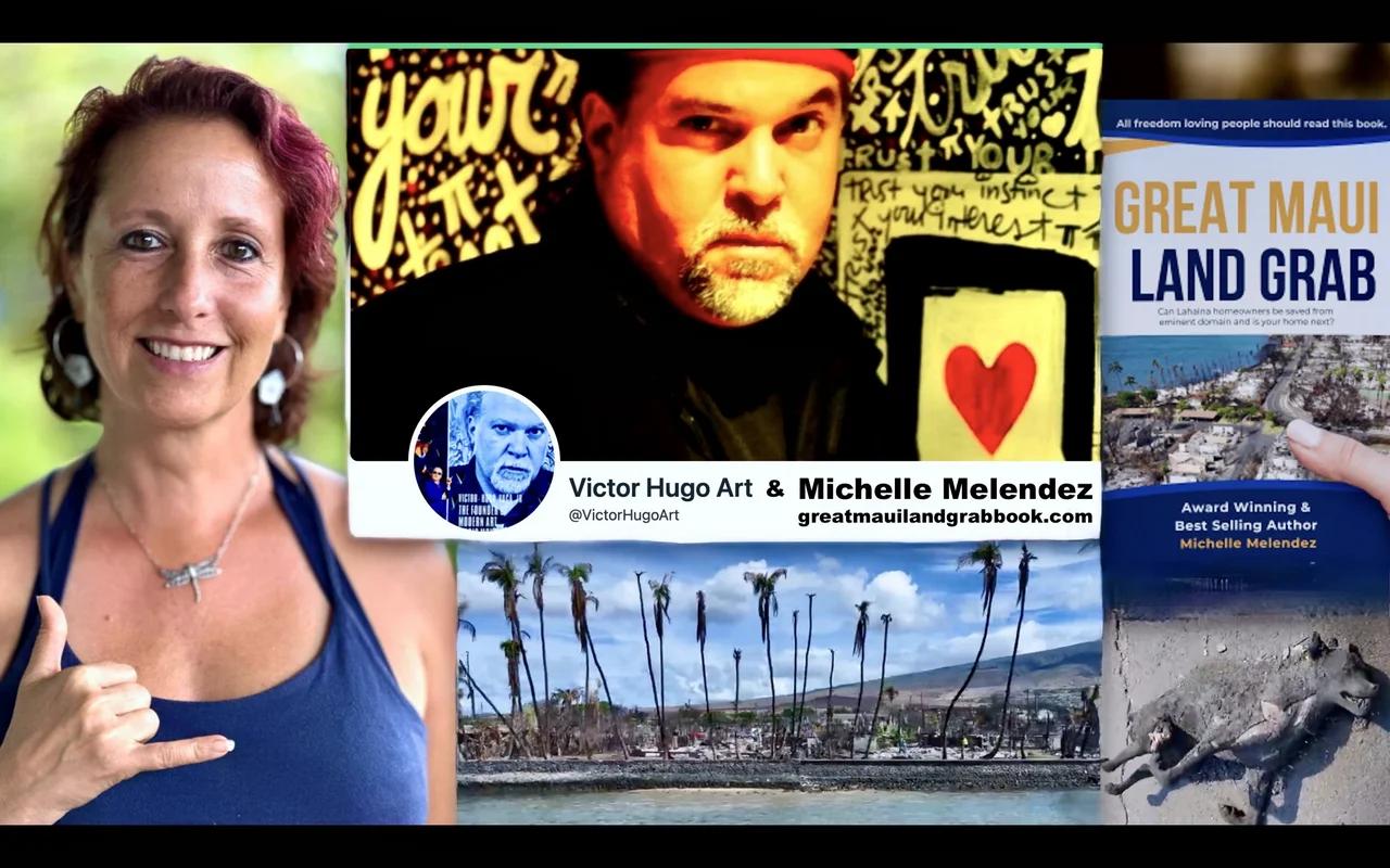 Michelle Melendez VictorHugo Great Maui Land Grab Lahaina Hawaii ...