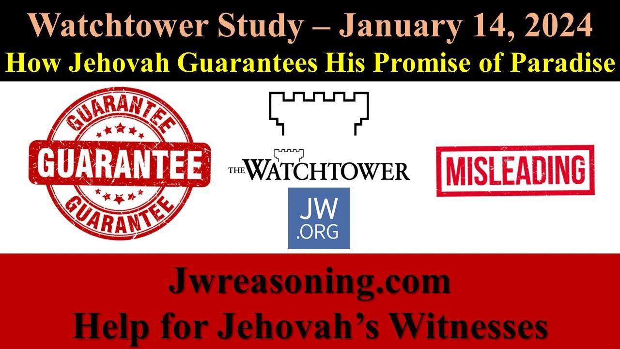 Watchtower Study – January 14, 2024 - How Jehovah Guarantees His ...